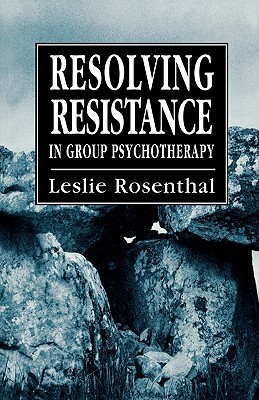 Resolving Resistance in Group Psychotherapy | Knygos.lt