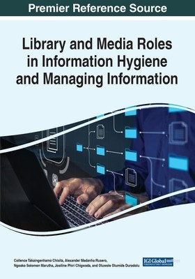 Library and Media Roles in Information Hygiene and Man..
