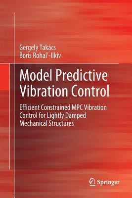 Model Predictive Vibration Control | Knygos.lt