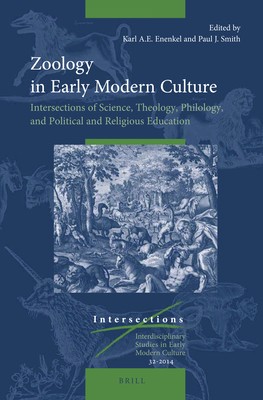 Zoology in Early Modern Culture: Intersections of Science, Theology ...