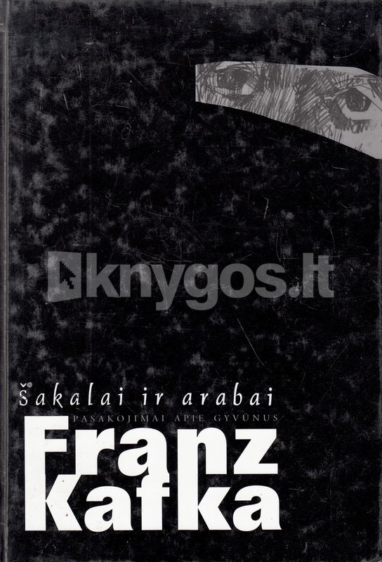 Šakalai ir arabai: pasakojimai apie gyvūnus | Knygos.lt