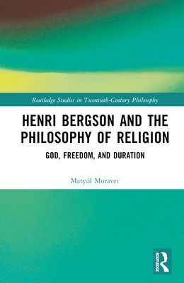 Henri Bergson and the Philosophy of Religion + NEMOKAMAS ATVEŽIMAS!