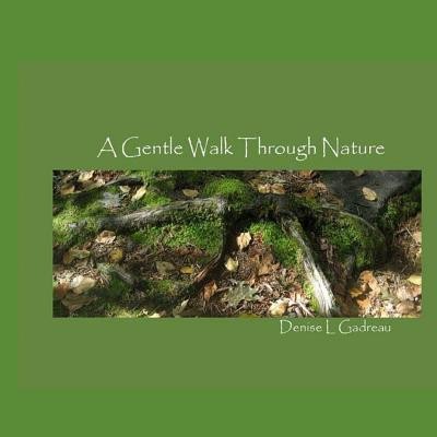 A Gentle Walk Through Nature | Knygos.lt