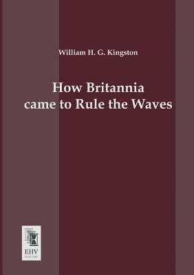 How Britannia Came to Rule the Waves + NEMOKAMAS ATVEŽIMAS!