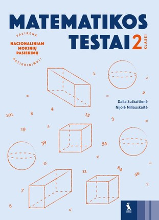 Matematikos testai 2 klasei: pasiruošk nacionaliniam m..
