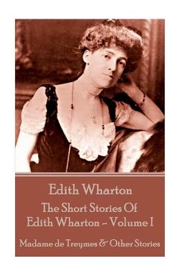 Edith Wharton - The Short Stories Of Edith Wharton - V..