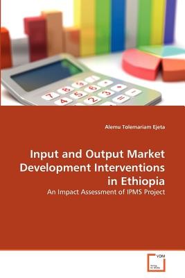 Input and Output Market Development Interventions in E..