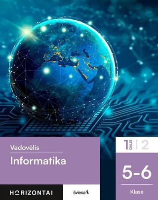 Informatika. Vadovėlis 5–6 klasei, 1 dalis, serija Horizontai + NEMOKAMAS ATVEŽIMAS!