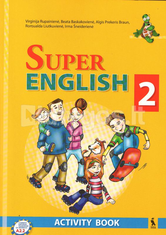 Super english 2. Activity Book. Anglų kalbos pratybų s..