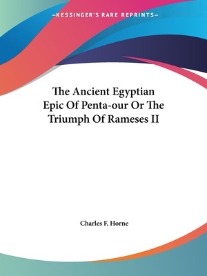 The Ancient Egyptian Epic Of Penta-our Or The Triumph