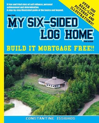 How I built MY SIX-SIDED LOG HOME from scratch + NEMOKAMAS ATVEŽIMAS!