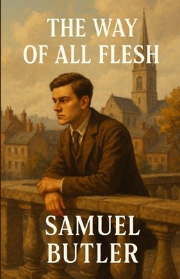 The Way Of All Flesh (Illustrated) + NEMOKAMAS ATVEŽIMAS!