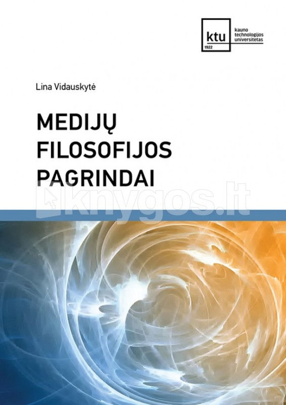Medijų filosofijos pagrindai | Knygos.lt