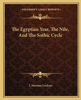 The Egyptian Year, the Nile, and the Sothic Cycle