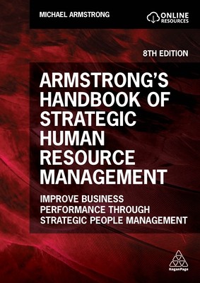 Armstrong's Handbook of Strategic Human Resource Manag..