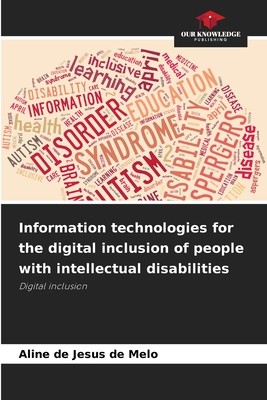 Information technologies for the digital inclusion of people with ...