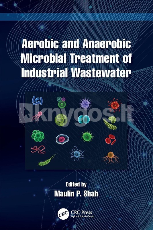 Aerobic and Anaerobic Microbial Treatment of Industrial Wastewater ...