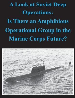 A Look at Soviet Deep Operations - Is There an Amphibi..