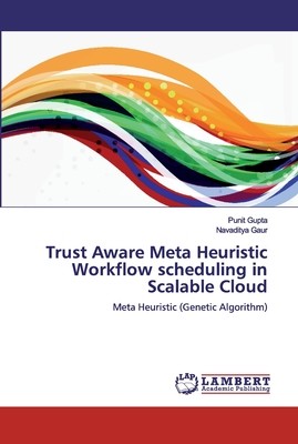 Trust Aware Meta Heuristic Workflow scheduling in Scal..