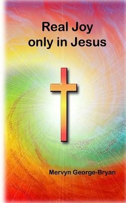 Real Joy Only in Jesus | Knygos.lt