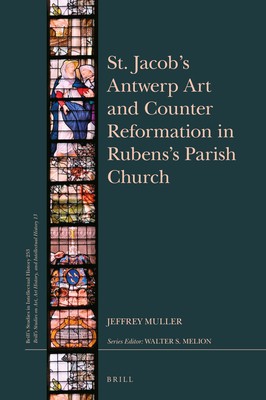 St. Jacob's Antwerp Art and Counter Reformation in Rubens's Parish ...