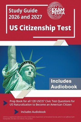 US Citizenship Test Study Guide 2026 and 2027