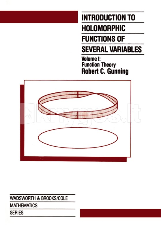 Introduction to Holomorphic Functions of Several Varia..