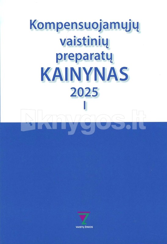 Kompensuojamųjų vaistinių preparatų kainynas 2025, I dalis