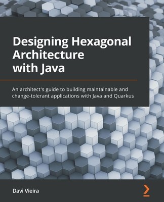 Designing Hexagonal Architecture with Java | Knygos.lt