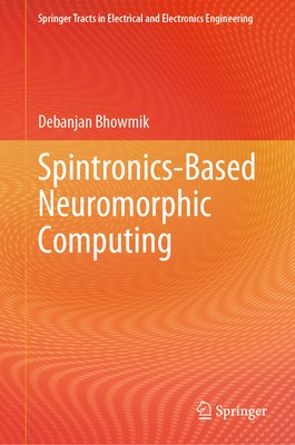 Spintronics-Based Neuromorphic Computing + NEMOKAMAS ATVEŽIMAS!