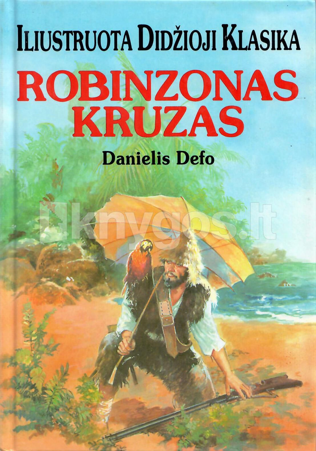 Robinzonas Kruzas (Iliustruota didžioji klasika) - Knygos.lt