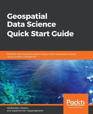 Geospatial Data Science Quick Start Guide | Knygos.lt