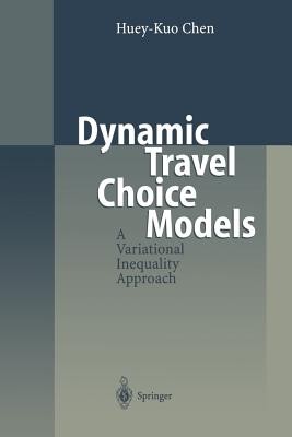 Dynamic Travel Choice Models | Knygos.lt