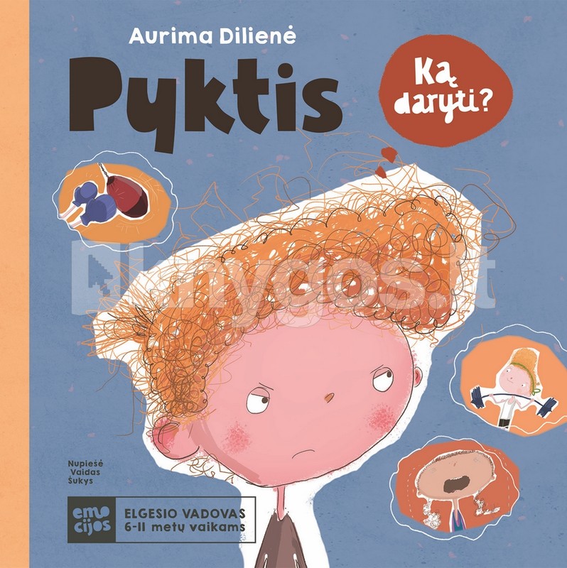 PYKTIS. Elgesio vadovas 6–11 metų vaikams | Knygos.lt
