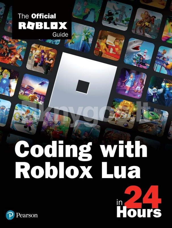 Coding with Roblox Lua in 24 Hours: The Official Roblo..