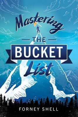 Mastering the Bucket List (el. knyga) | Knygos.lt