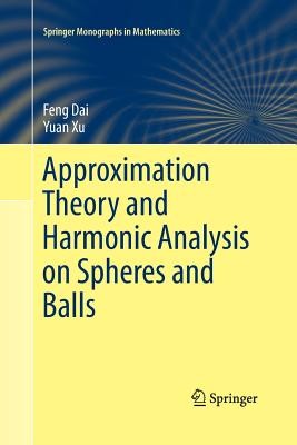 Approximation Theory and Harmonic Analysis on Spheres and Balls + NEMOKAMAS ATVEŽIMAS!