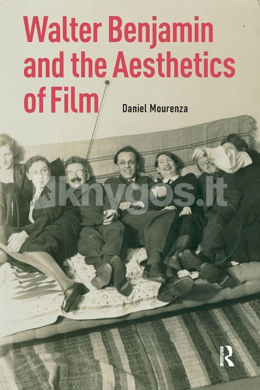 Walter Benjamin and the Aesthetics of Film + NEMOKAMAS ATVEŽIMAS!
