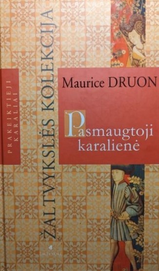 Pasmaugtoji karalienė | Knygos.lt