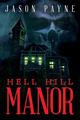 Hell Hill Manor | Knygos.lt