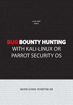 Bug bounty hunting with Kali-Linux or Parrot security