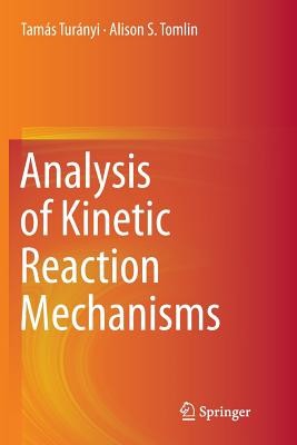 Analysis of Kinetic Reaction Mechanisms | Knygos.lt