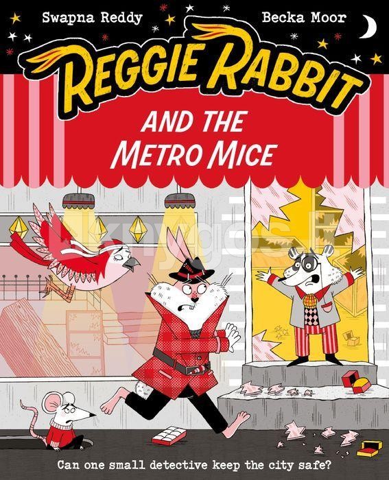 Reggie Rabbit and the Metro Mice | Knygos.lt