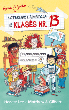Loterijos laimėtojai iš klasės Nr. 13 | Knygos.lt