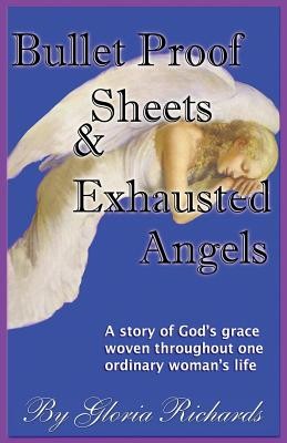Bullet Proof Sheets and Exhausted Angels | Knygos.lt