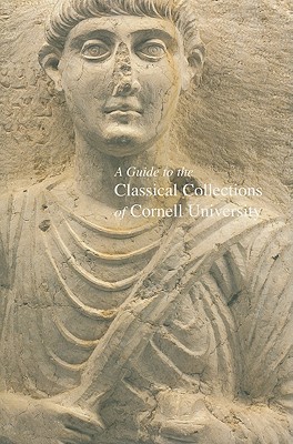 A Guide to the Classical Collections of Cornell University + NEMOKAMAS ...
