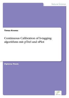 Continuous Calibration of b-tagging algorithms mit pTr..