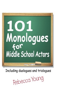 101 Monologues for Middle School Actors | Knygos.lt
