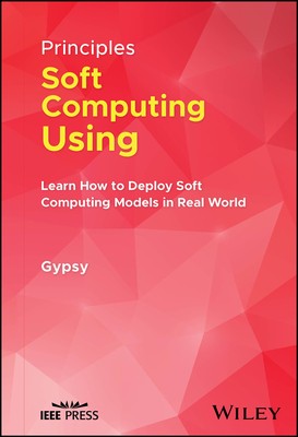 Principles of Soft Computing Using Python Programming