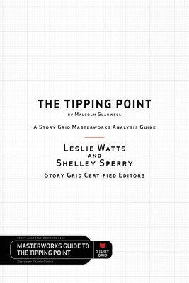 The Tipping Point by Malcolm Gladwell - A Story Grid M..